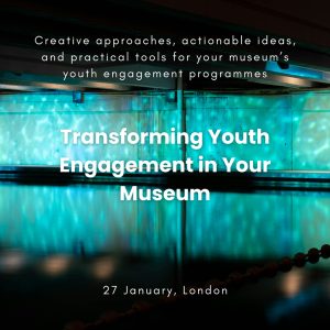 Transforming Youth Engagement in Your Museum – 27 January - Museum-iD